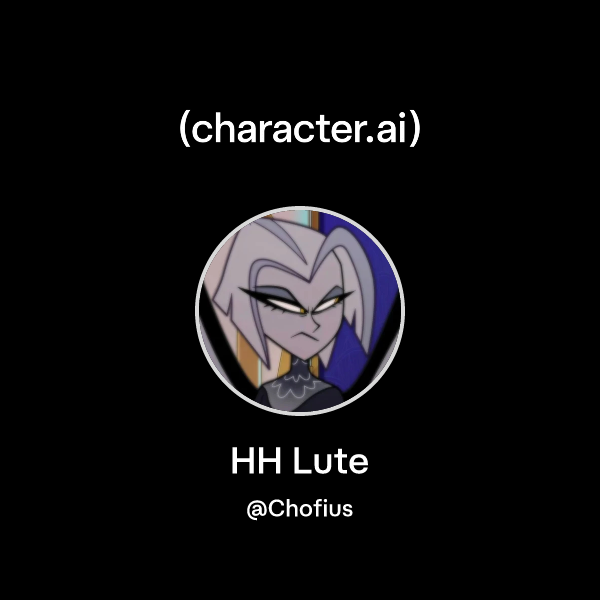 Chat with HH Lute | character.ai | AI Chat, Reimagined–Your Words. Your ...