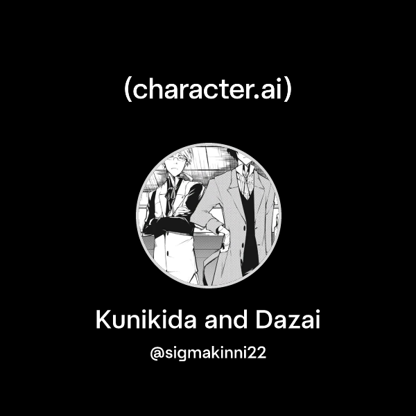 Chat with Kunikida and Dazai | character.ai | Personalized AI for every ...