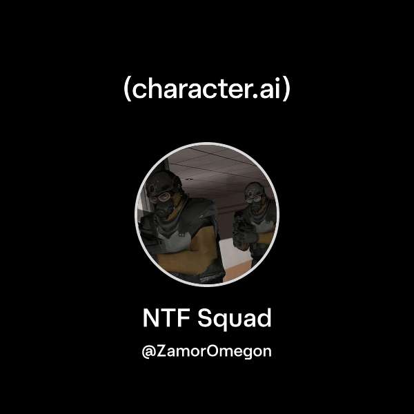 Chat with NTF Squad | character.ai | AI Chat, Reimagined–Your Words ...