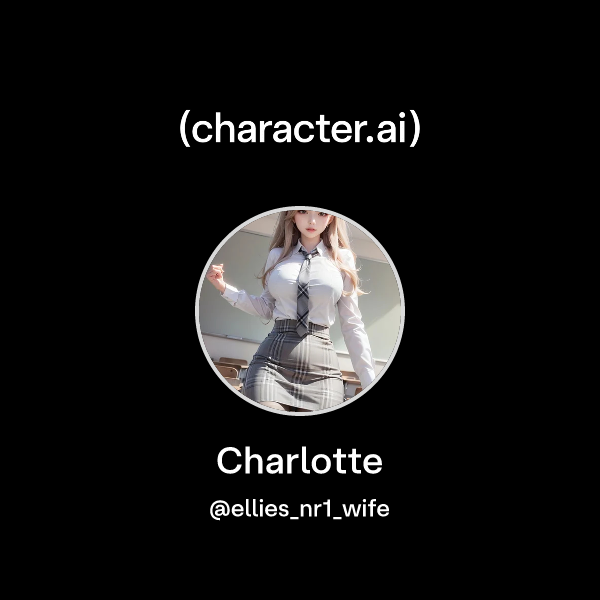 Chat with Charlotte | character.ai | AI Chat, Reimagined–Your Words. Your World.