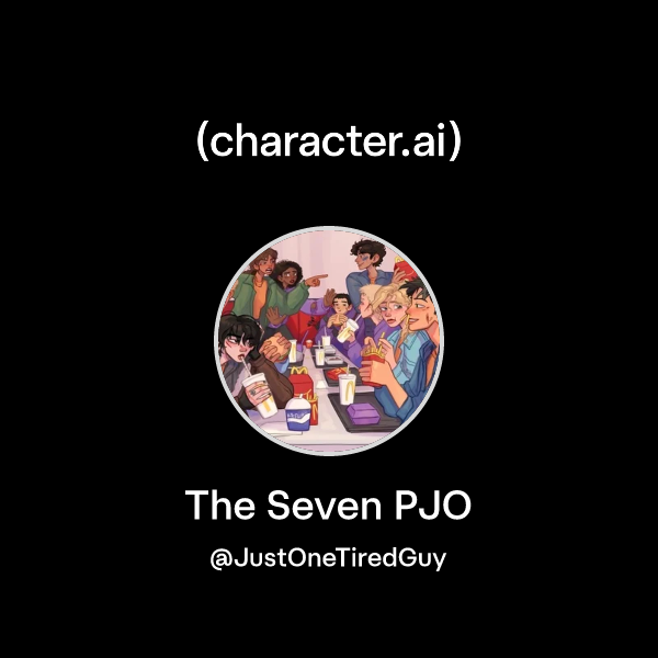 Chat with The Seven PJO | character.ai | AI Chat, Reimagined–Your Words ...