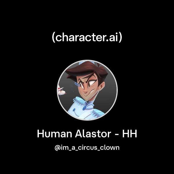 Chat with Human Alastor - HH | character.ai | AI Chat, Reimagined–Your ...