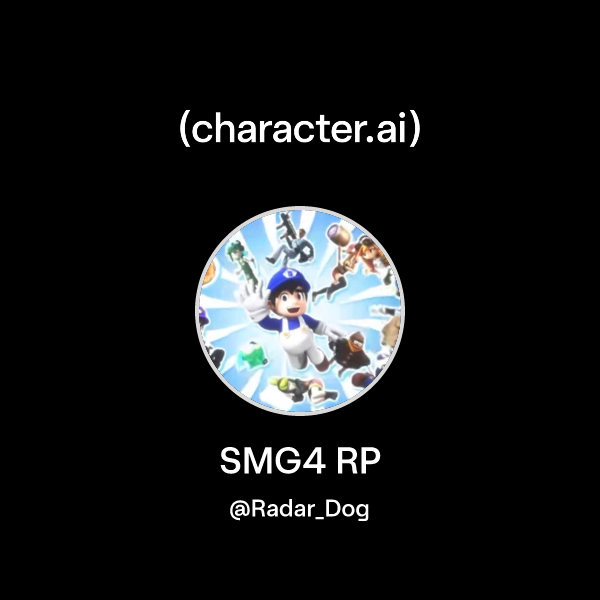 Chat with SMG4 RP | character.ai | AI Chat, Reimagined–Your Words. Your ...