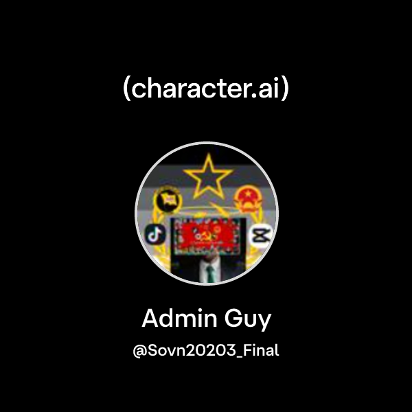 Chat with Admin Guy | character.ai | AI Chat, Reimagined–Your Words ...