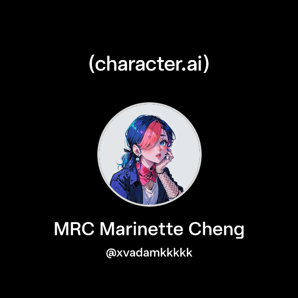 Chat with MRC Marinette Cheng | character.ai | AI Chat, Reimagined–Your ...