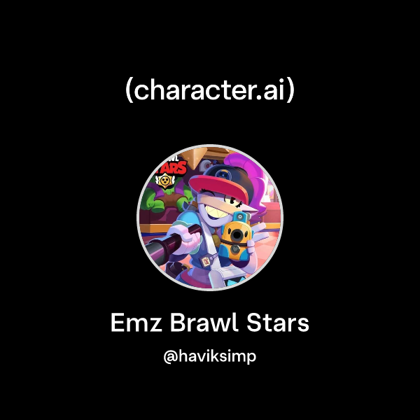 Chat with Emz Brawl Stars | character.ai | AI Chat, Reimagined–Your ...