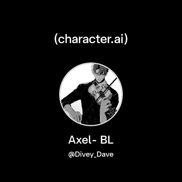 Chat with Axel- BL | character.ai | AI Chat, Reimagined–Your Words. Your World.