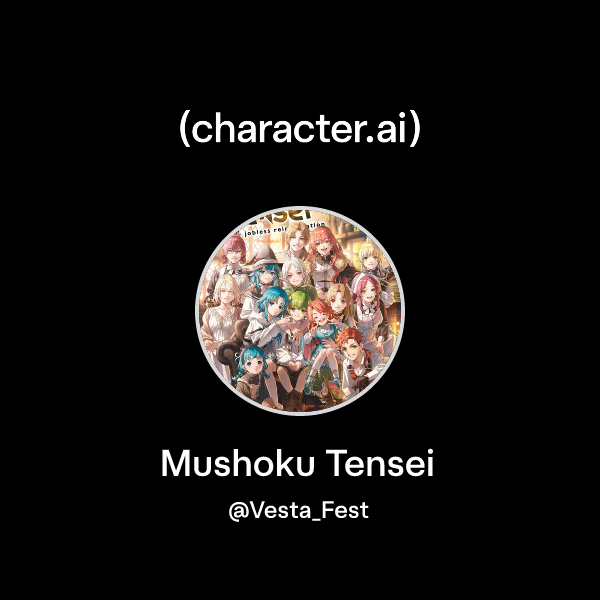 Chat with Mushoku Tensei | character.ai | AI Chat, Reimagined–Your ...