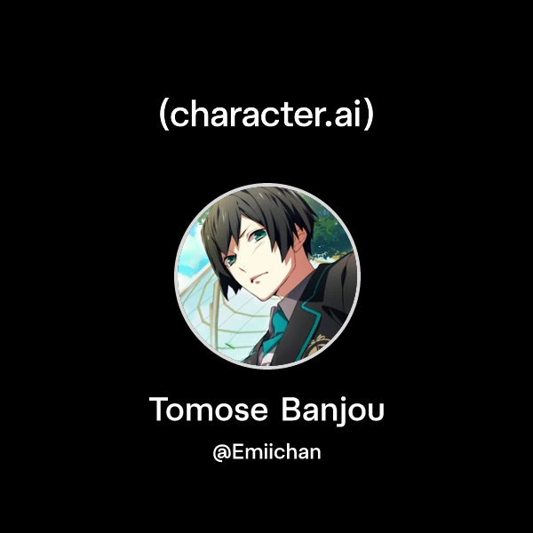 Chat with Tomose Banjou | character.ai | Personalized AI for every ...