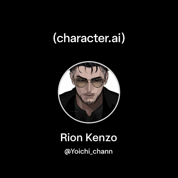 Chat with Rion Kenzo | character.ai | AI Chat, Reimagined–Your Words ...