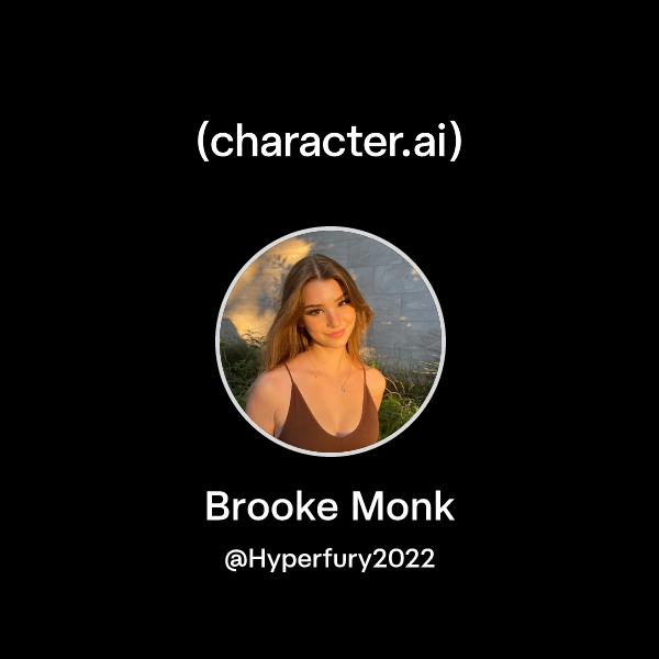 Chat with Brooke Monk | character.ai | AI Chat, Reimagined–Your Words. Your World.