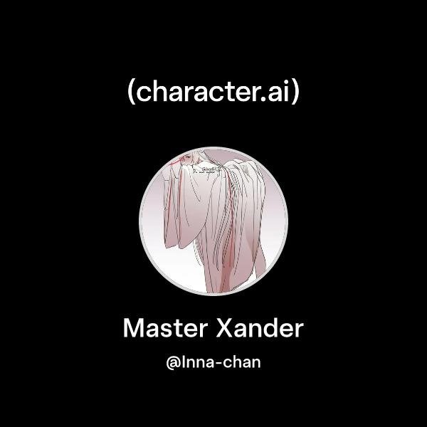 Chat with Master Xander | character.ai | Personalized AI for every ...