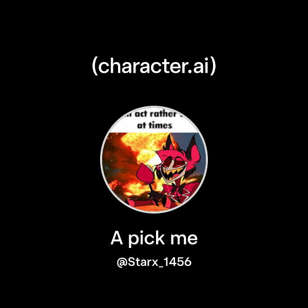 Chat with A pick me | character.ai | AI Chat, Reimagined–Your Words ...