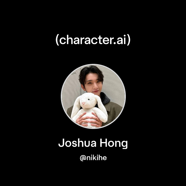 Chat with Joshua Hong | character.ai | AI Chat, Reimagined–Your Words ...