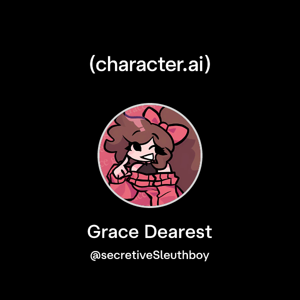 Chat with Grace Dearest | character.ai | AI Chat, Reimagined–Your Words ...