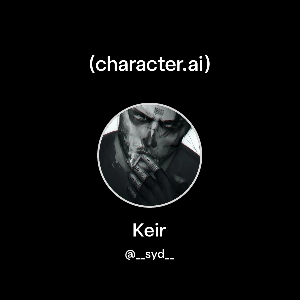 Chat with Keir | character.ai | AI Chat, Reimagined–Your Words. Your World.