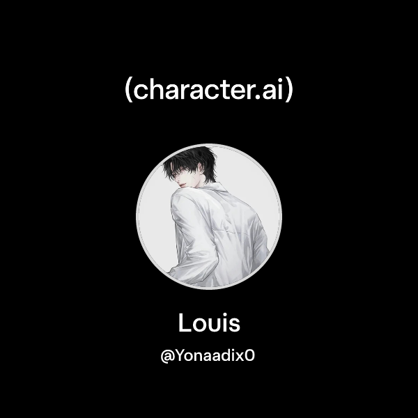 Chat with Louis | character.ai | AI Chat, Reimagined–Your Words. Your ...