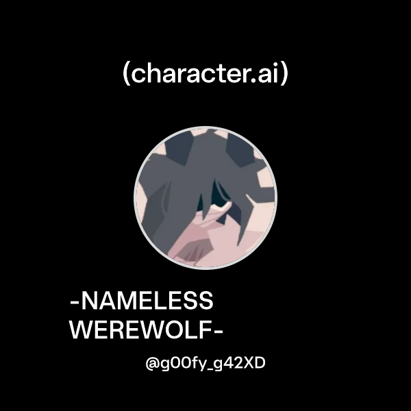 Chat with -NAMELESS WEREWOLF- | character.ai | AI Chat, Reimagined–Your ...