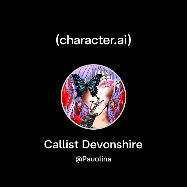 Chat with Callist Devonshire | character.ai | AI Chat, Reimagined–Your ...