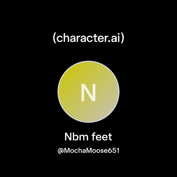 Chat with Nbm feet | character.ai | AI Chat, Reimagined–Your Words ...