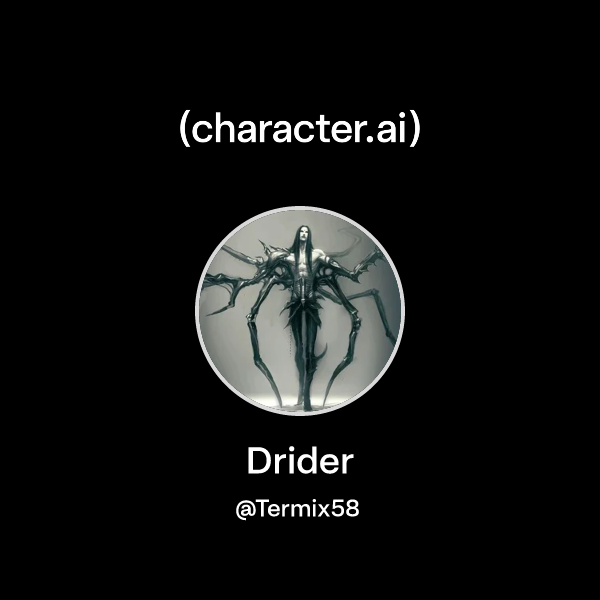 Chat with Drider | character.ai | AI Chat, Reimagined–Your Words. Your World.