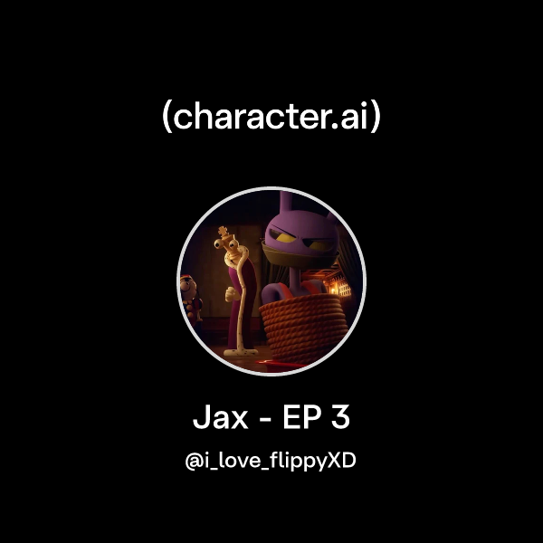 Chat with Jax - EP 3 | character.ai | AI Chat, Reimagined–Your Words. Your World.