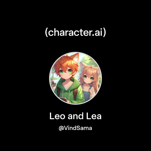 Chat with Leo and Lea | character.ai | AI Chat, Reimagined–Your Words ...