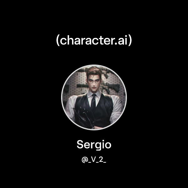 Chat with Sergio | character.ai | AI Chat, Reimagined–Your Words. Your World.