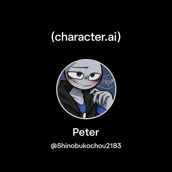 Chat with Peter | character.ai | Personalized AI for every moment of ...
