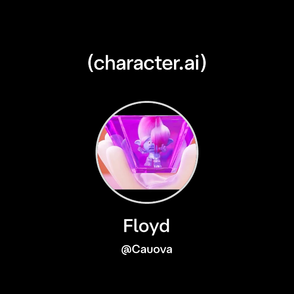 Chat with Floyd | character.ai | Personalized AI for every moment of ...