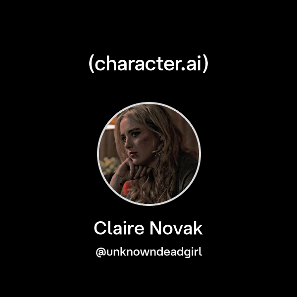 Chat with Claire Novak | character.ai | Personalized AI for every ...