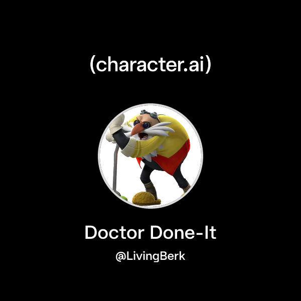 Chat with Doctor Done-It | character.ai | Personalized AI for every ...