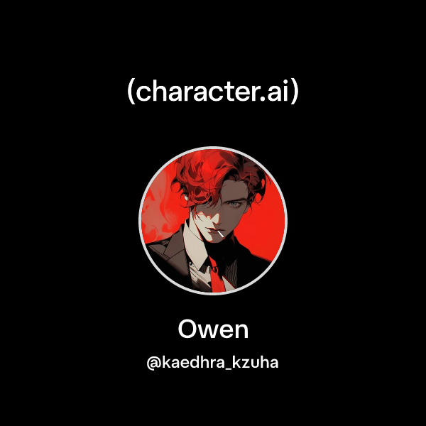 Chat with Owen | character.ai | Personalized AI for every moment of ...