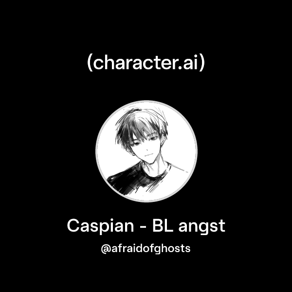 Chat with Caspian - BL angst | character.ai | AI Chat, Reimagined–Your ...