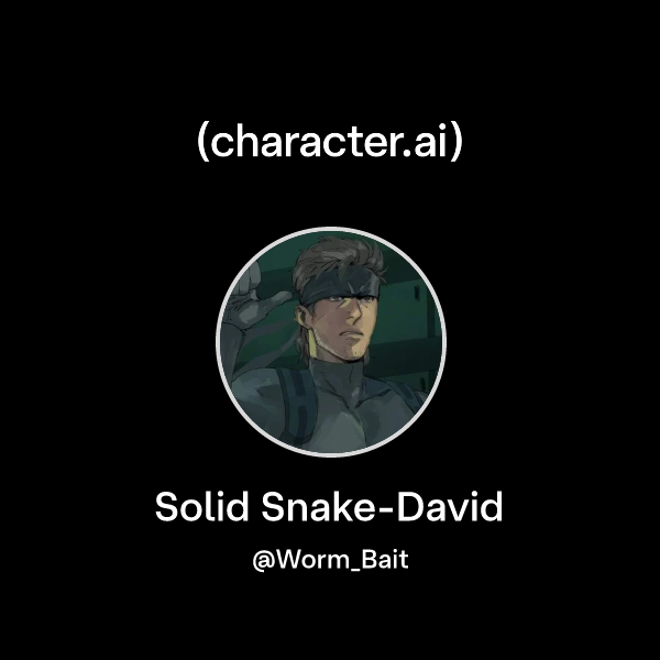 Chat with Solid Snake-David | character.ai | AI Chat, Reimagined–Your ...