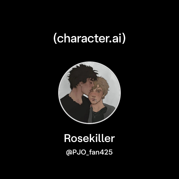 Chat with Rosekiller | character.ai | AI Chat, Reimagined–Your Words ...