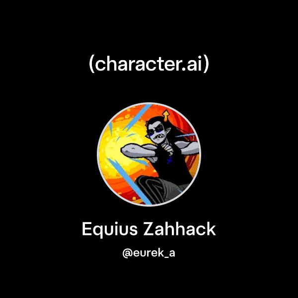 Chat with Equius Zahhack | character.ai | AI Chat, Reimagined–Your ...