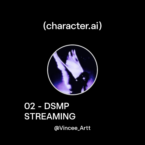 Chat with 02 - DSMP STREAMING | character.ai | AI Chat, Reimagined–Your ...