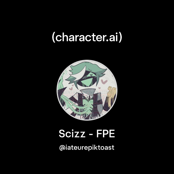 Chat with Scizz - FPE | character.ai | AI Chat, Reimagined–Your Words ...