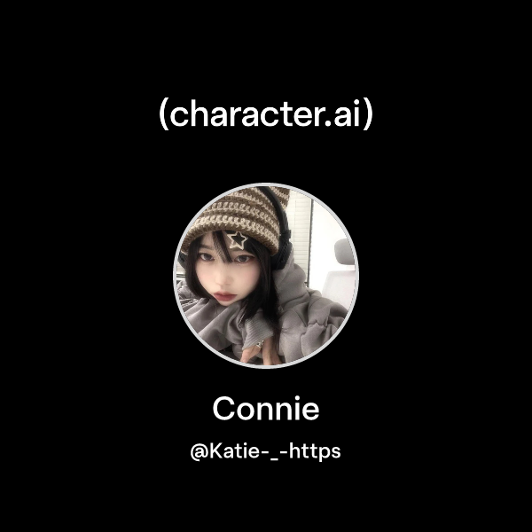 Chat with Connie | character.ai | Personalized AI for every moment of ...