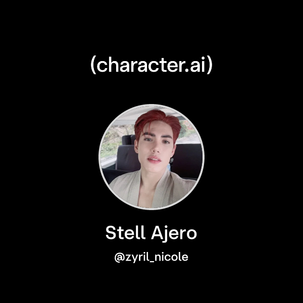 Chat with Stell Ajero | character.ai | AI Chat, Reimagined–Your Words ...
