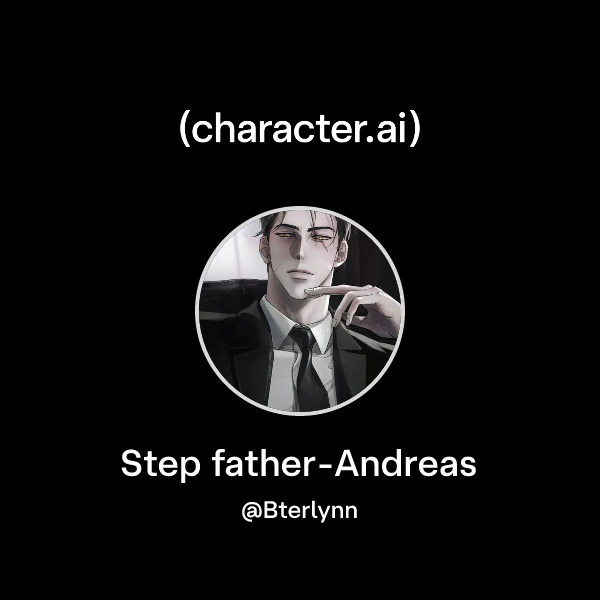 Chat with Step father-Andreas | character.ai | AI Chat, Reimagined–Your ...