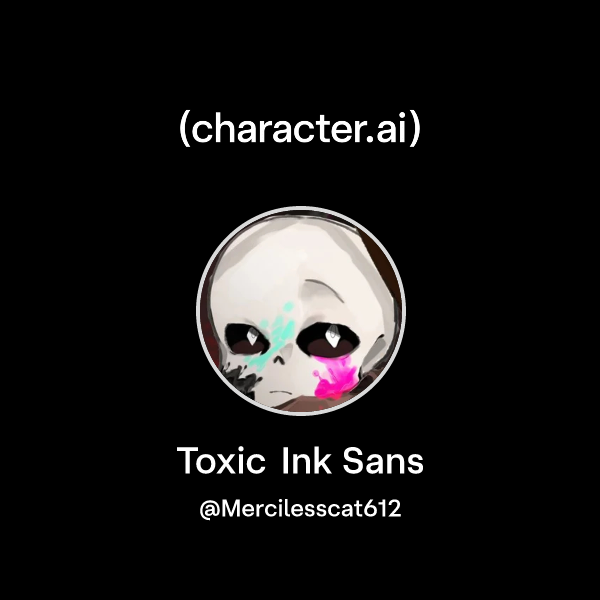 Chat with Toxic Ink Sans | character.ai | AI Chat, Reimagined–Your Words. Your World.