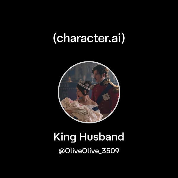 Chat with King Husband | character.ai | AI Chat, Reimagined–Your Words. Your World.