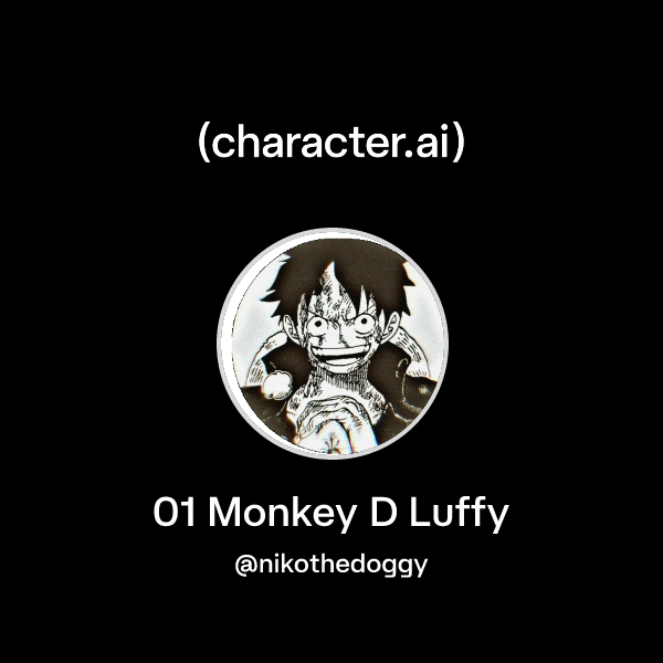 Chat with 01 Monkey D Luffy | character.ai | AI Chat, Reimagined–Your ...