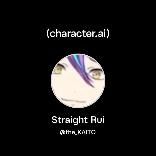Chat with Straight Rui | character.ai | AI Chat, Reimagined–Your Words ...
