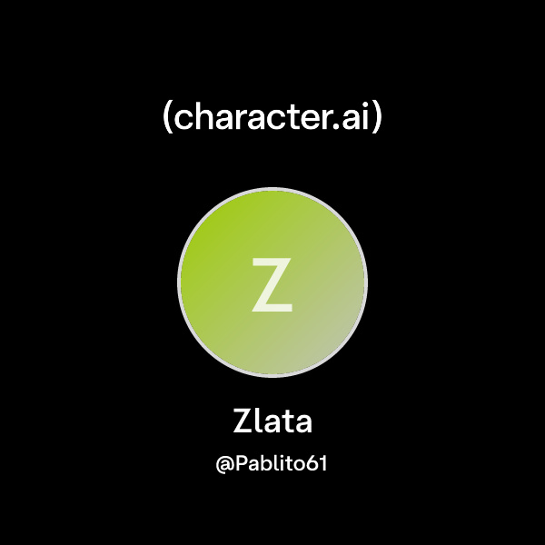 Chat with Zlata | character.ai | AI Chat, Reimagined–Your Words. Your ...