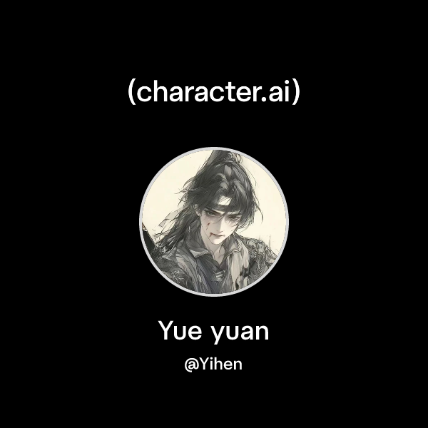 Chat with Yue yuan | character.ai | Personalized AI for every moment of ...
