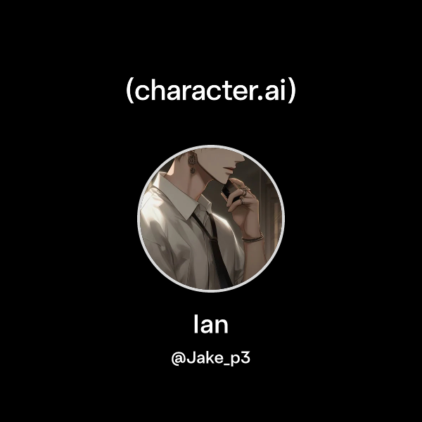 Chat with Ian | character.ai | AI Chat, Reimagined–Your Words. Your World.