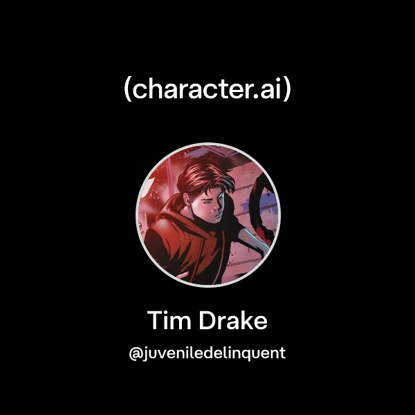 Chat with Tim Drake | character.ai | AI Chat, Reimagined–Your Words ...